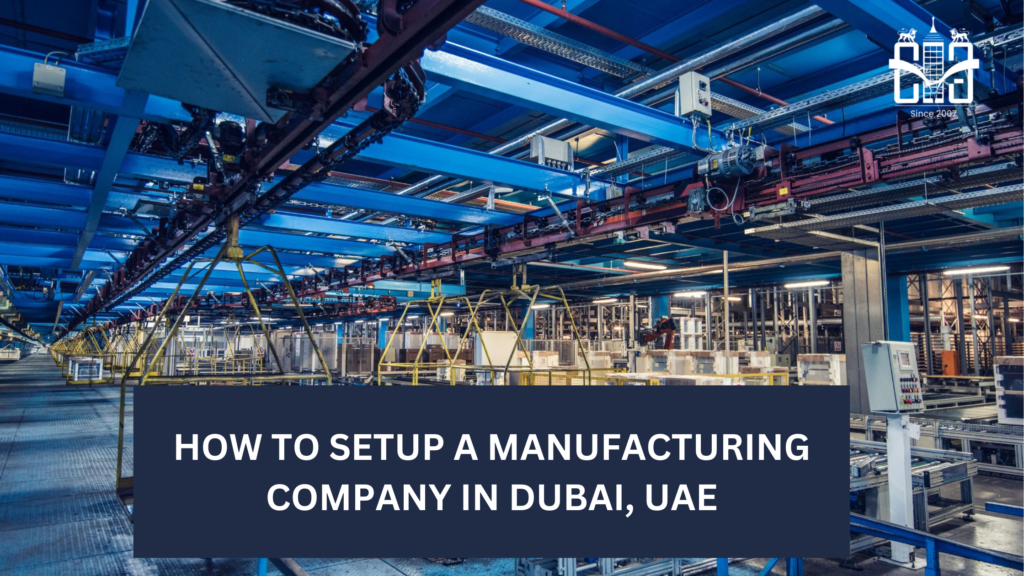 Manufacturing License UAE 💼 A Complete Guide (2025)
