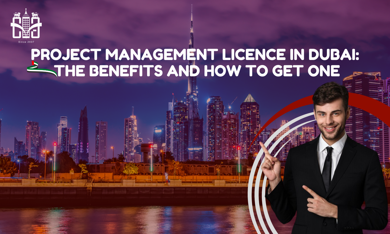 Project Management Licence in Dubai: The Benefits and How to Get One